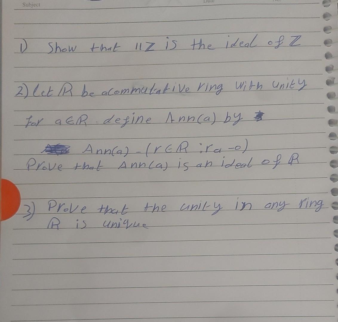 Solved 1) Show that 11Z is the ideal of Z 2) let R be | Chegg.com