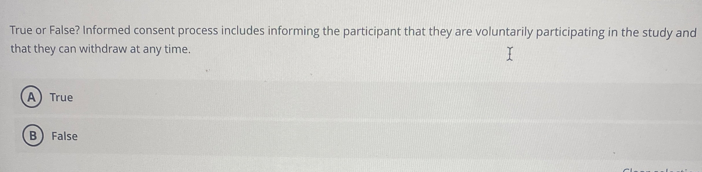 Solved True or False? Informed consent process includes | Chegg.com