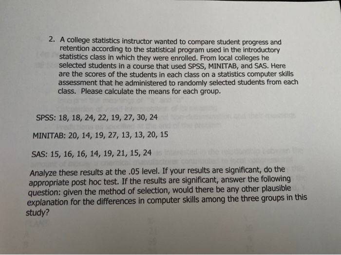 Solved 2. A college statistics instructor wanted to compare | Chegg.com