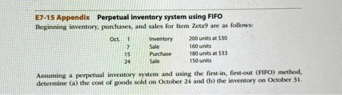 Solved E7-15 Appendix Perpetual inventory system using FIFO | Chegg.com
