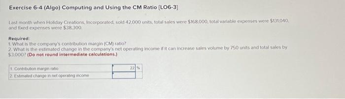Solved Exercise 6.4 (Algo) Computing and Using the CM Ratio | Chegg.com