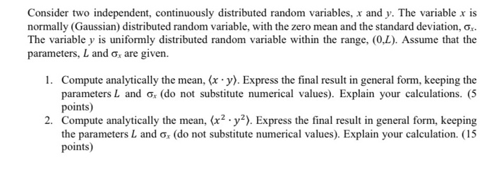 Solved Consider two independent, continuously distributed | Chegg.com
