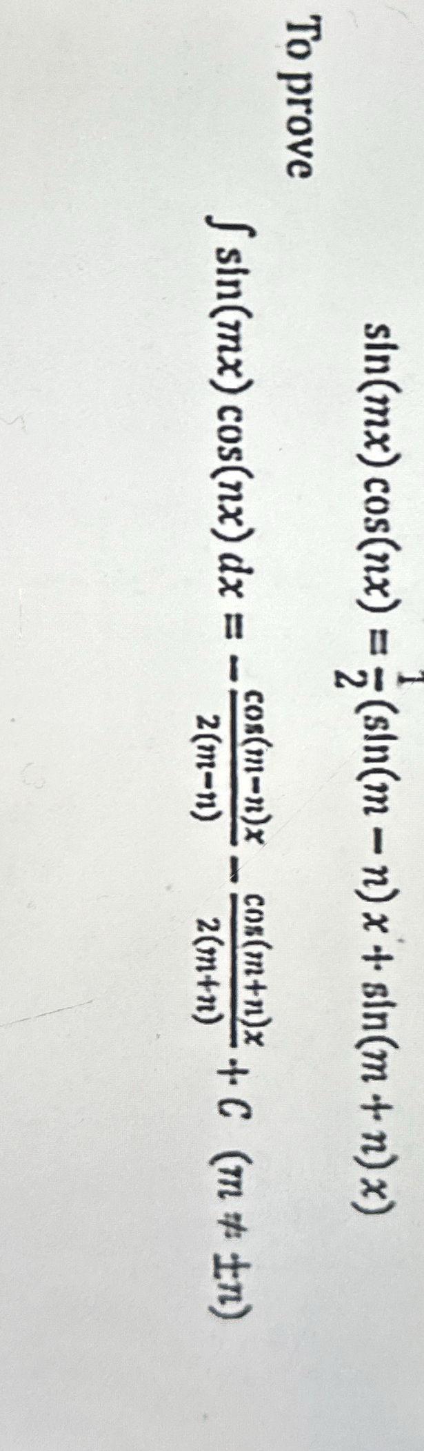 Solved sin(mx)cos(nx)=12(sin(m-n)x+sin(m+n)x)To prove)≠(+-n | Chegg.com