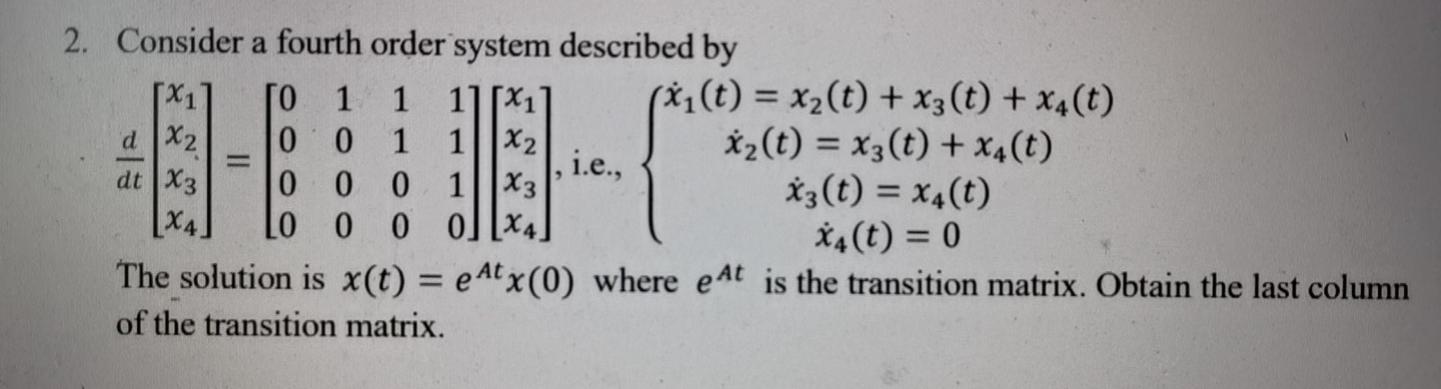 Solved a 1 2. Consider a fourth order system described by TO | Chegg.com