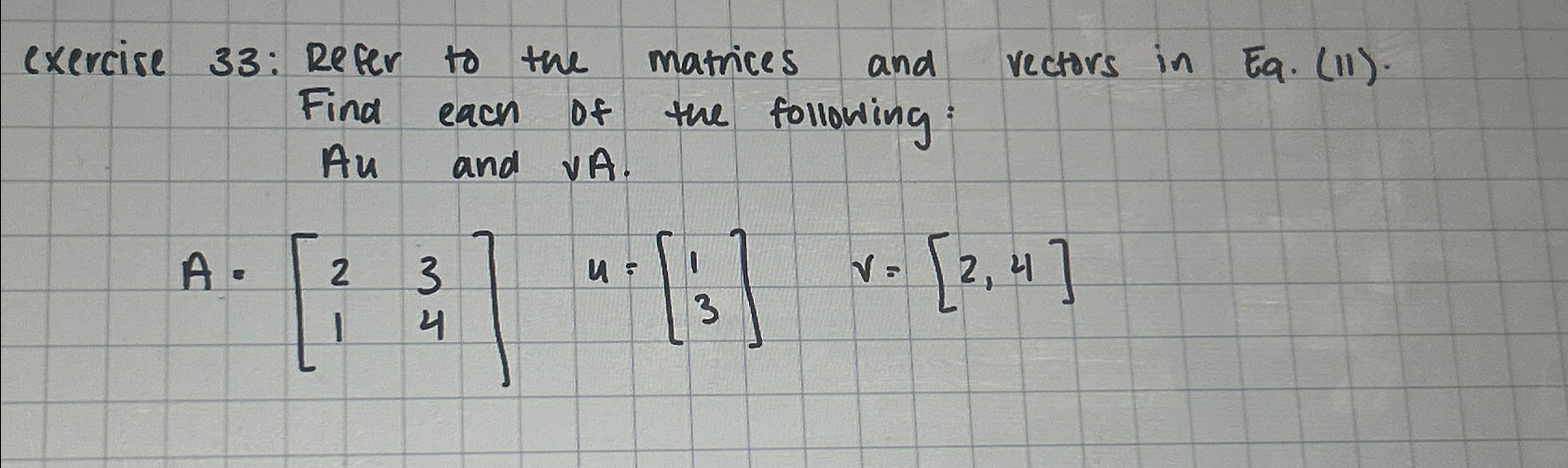 Exercise 33: Refer to the matrices and rectors in | Chegg.com