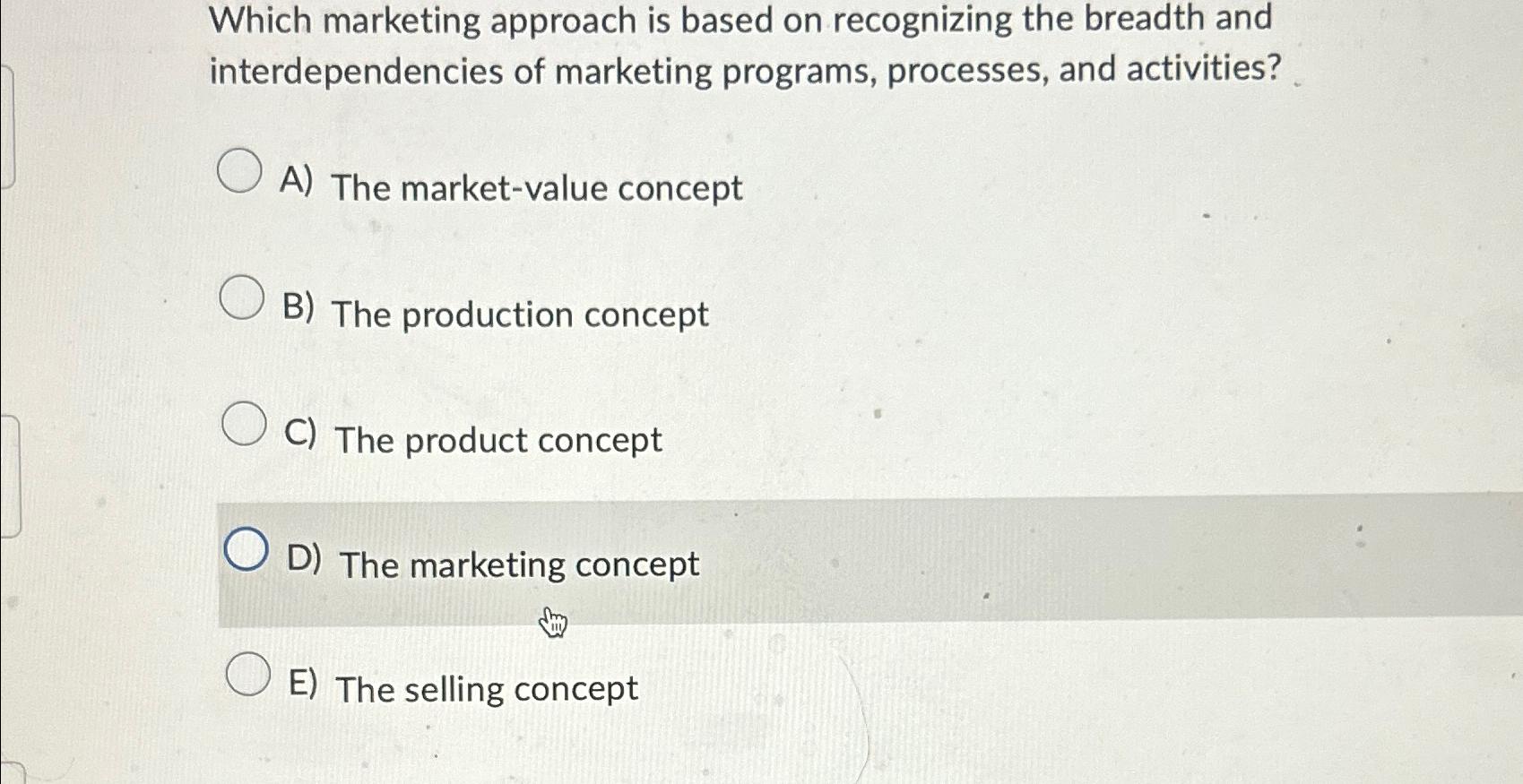 Solved Which marketing approach is based on recognizing the | Chegg.com