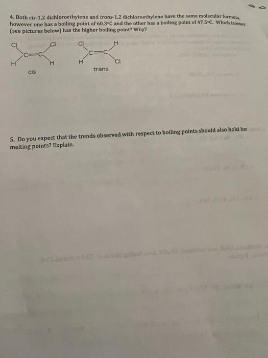 Solved 4 Both Cis 1 2 Dichloroethylene And Trans 1 2