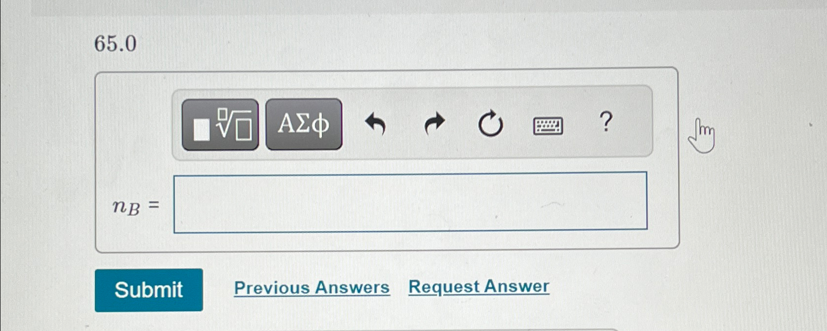 Solved 65.0nB=Previous AnswersRequest Answer | Chegg.com