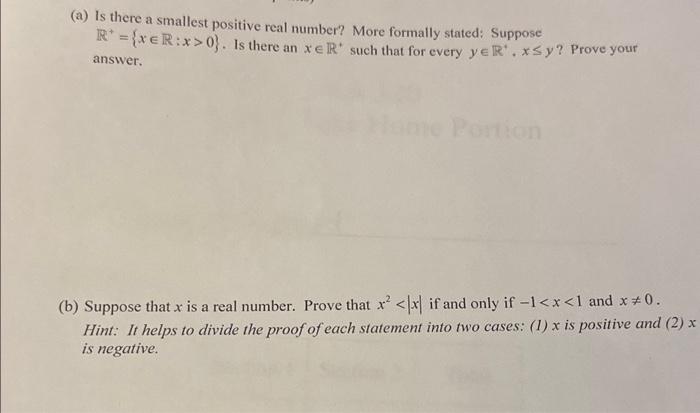 Solved (a) Is there a smallest positive real number? More | Chegg.com