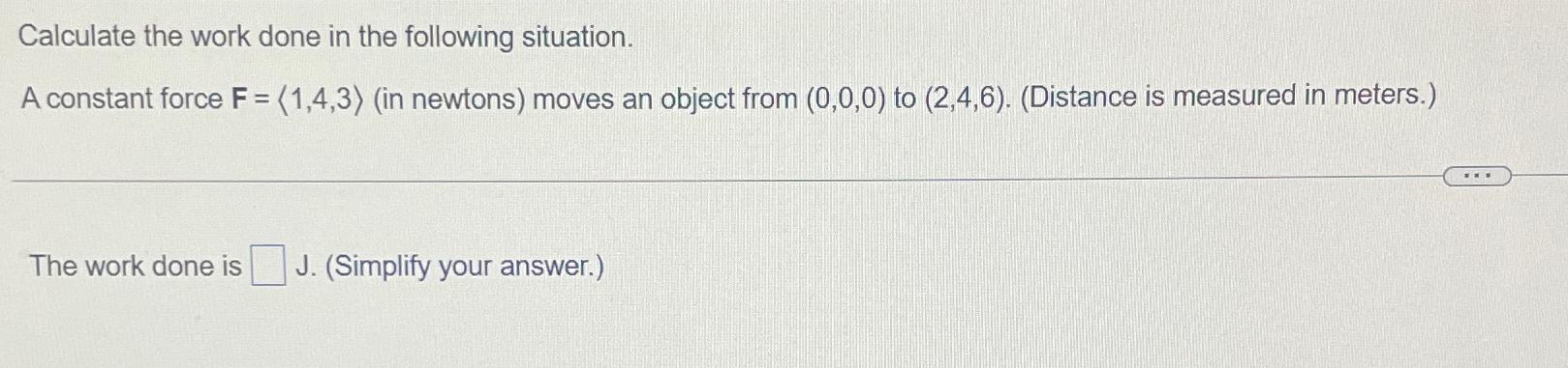 Solved Calculate the work done in the following situation.A | Chegg.com