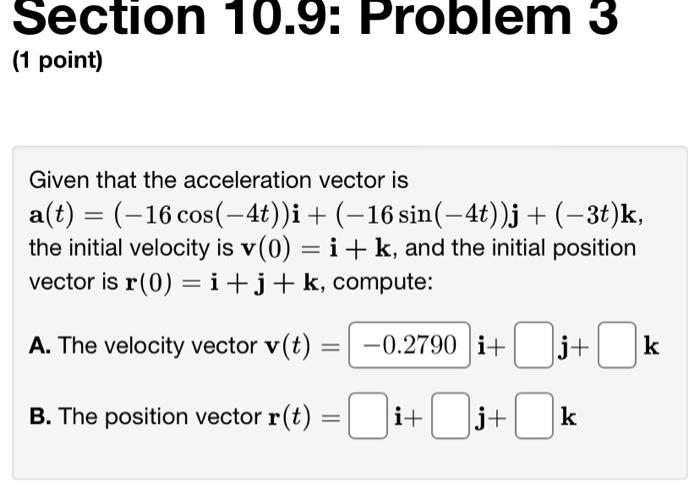 Solved Section 10.9: Problem 3 (1 point) Given that the | Chegg.com