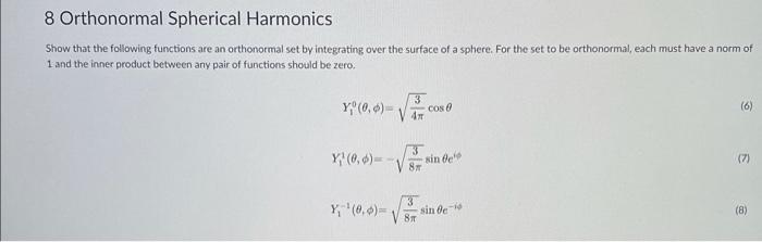 Solved 8 Orthonormal Spherical Harmonics Show that the | Chegg.com