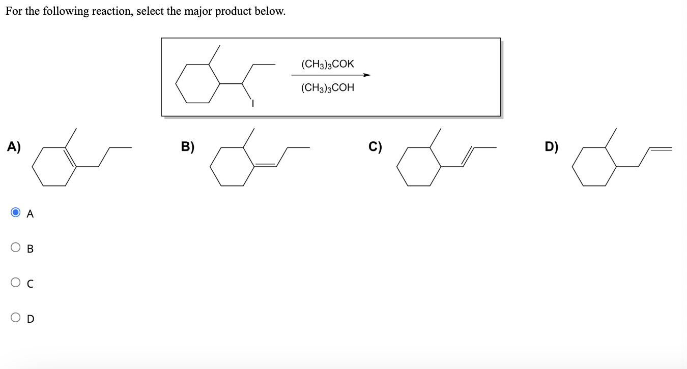 Solved For the following reaction, select the major product | Chegg.com
