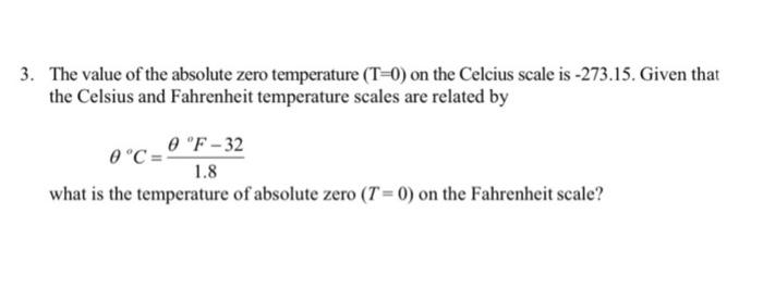 Solved 3. The value of the absolute zero temperature (T=0) | Chegg.com