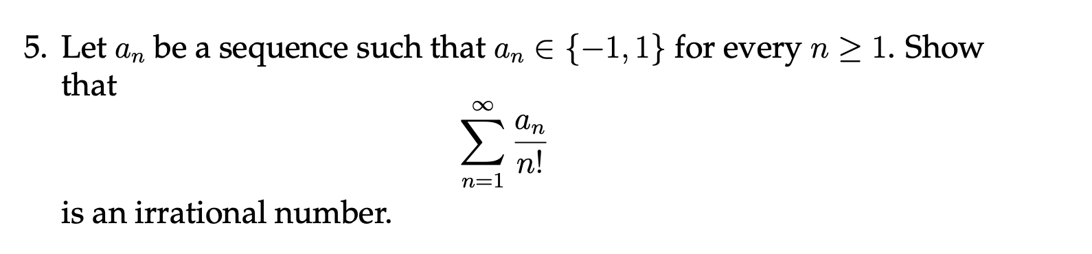 Let an ﻿be a sequence such that anin{-1,1} ﻿for every | Chegg.com