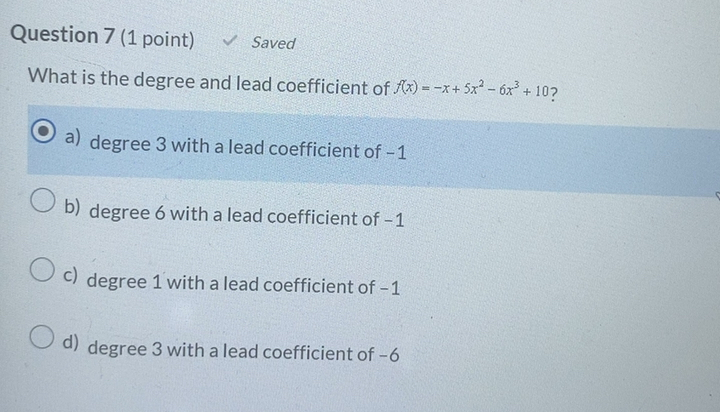 Solved Question 7 (1 ﻿point) ﻿SavedWhat is the degree and | Chegg.com