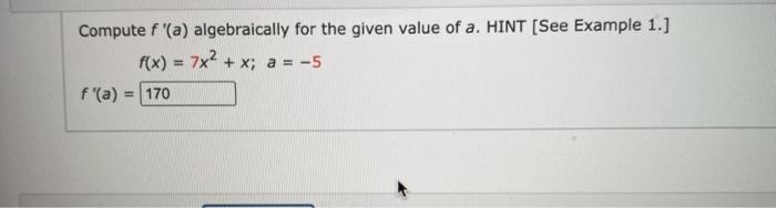 Solved Compute f '(a) algebraically for the given value of | Chegg.com