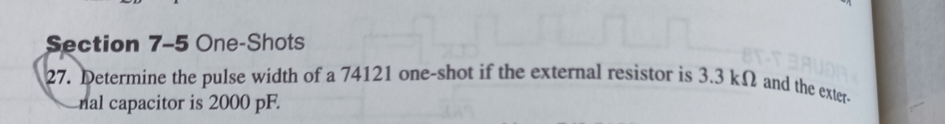 Solved Section 7-5 ﻿One-Shots27. ﻿Determine the pulse width | Chegg.com