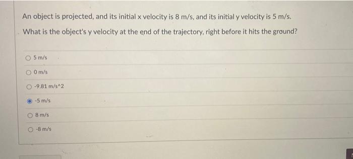 Solved An object is projected, and its initial x velocity is | Chegg.com