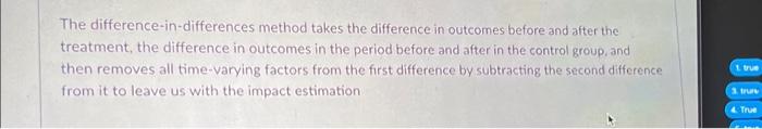 Solved The difference-in-differences method takes the | Chegg.com