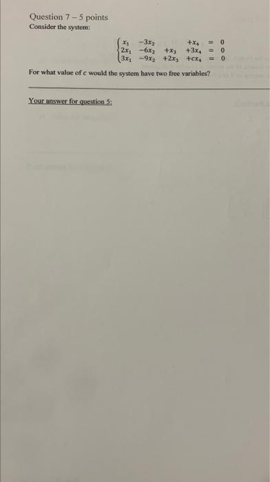 Solved Question 7-5 points Consider the system: | Chegg.com