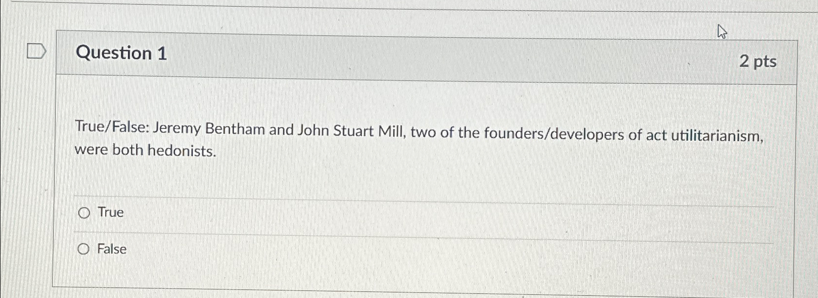 Solved Question 12 ﻿ptsTrue/False: Jeremy Bentham and John | Chegg.com