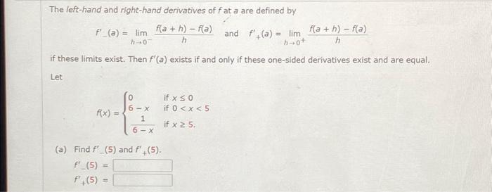 Solved The left-hand and right-hand derivatives of f at a | Chegg.com