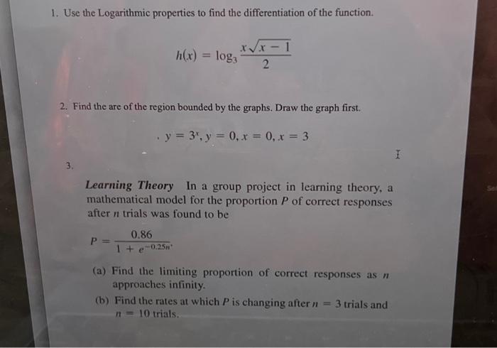 Solved 1. Use the Logarithmic properties to find the | Chegg.com