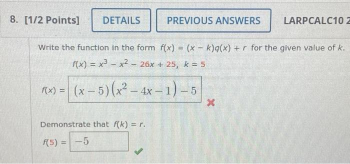 Solved Write the function in the form f(x)=(x−k)q(x)+r for | Chegg.com