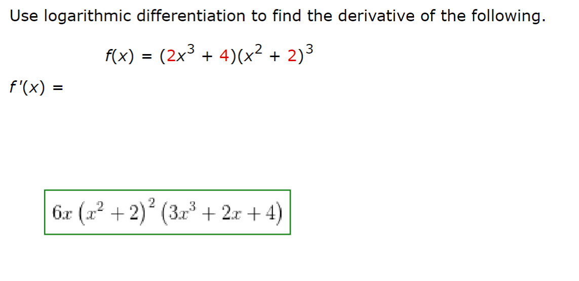 Solved Use logarithmic differentiation to find the | Chegg.com