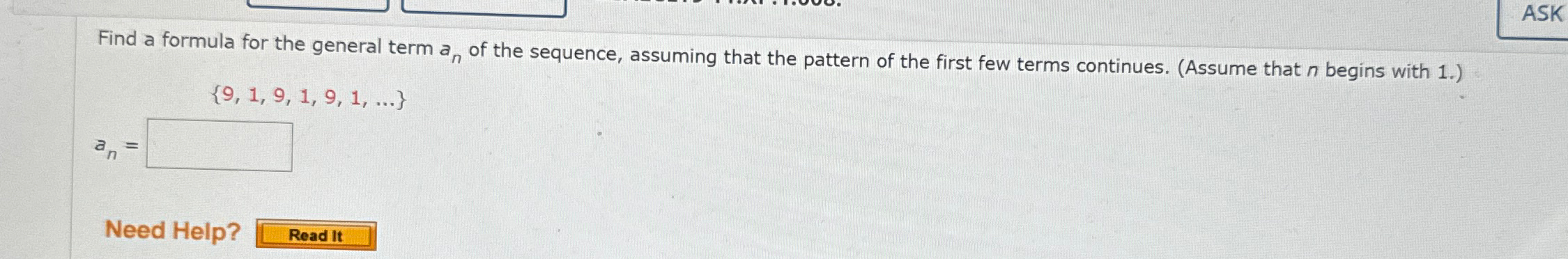 Solved Find a formula for the general term an ﻿of the | Chegg.com