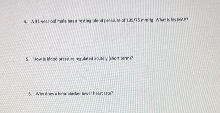 Solved 4. A 32 -year old male has a resting blood pressure | Chegg.com