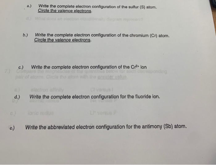 Solved a.) Write the complete electron configuration of the | Chegg.com