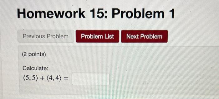 Solved Homework 15: Problem 1 (2 points) Calculate: | Chegg.com