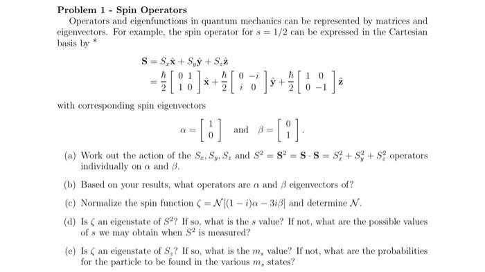 Solved Problem 1 - Spin Operators Operators and | Chegg.com