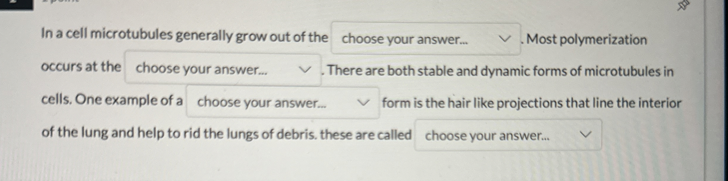 Solved In a cell microtubules generally grow out of the | Chegg.com