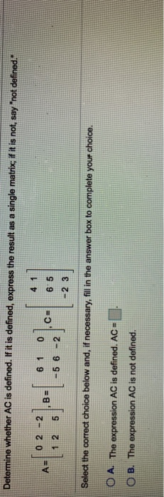 Solved Determine whether AC is defined. If it is defined, | Chegg.com