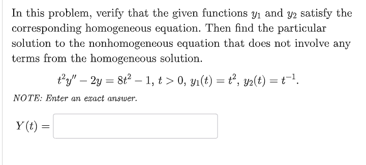 Solved In this problem, verify that the given functions y1 | Chegg.com