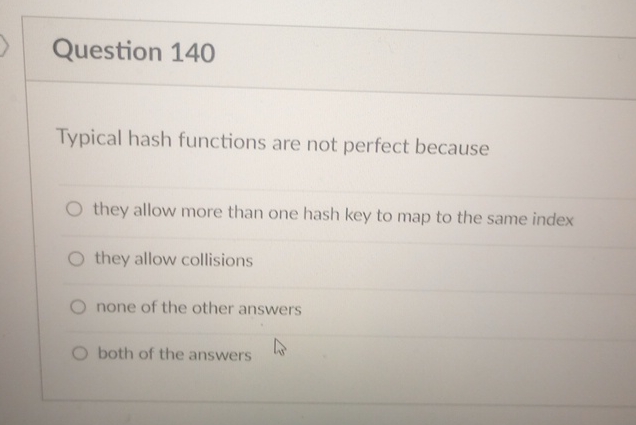 Solved Question 140Typical hash functions are not perfect | Chegg.com
