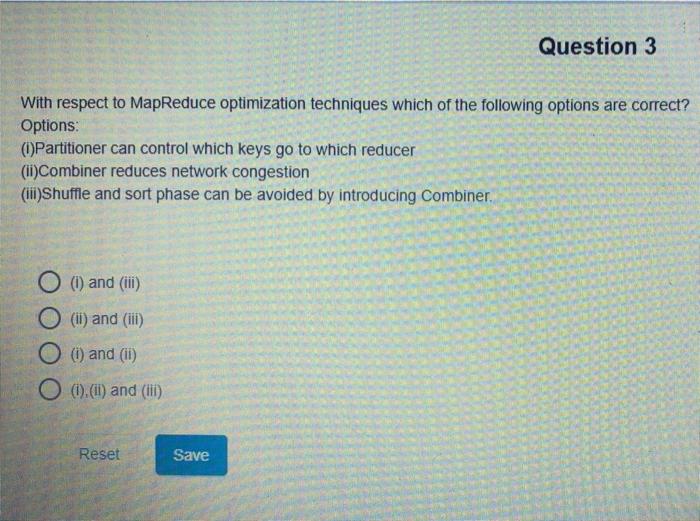 Solved Question 3 With respect to MapReduce optimization | Chegg.com