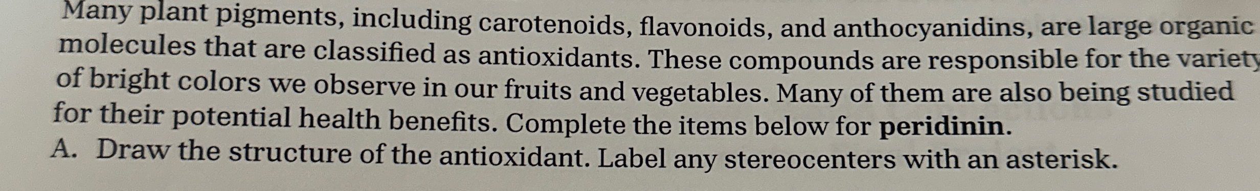 Solved Many plant pigments, including carotenoids, | Chegg.com
