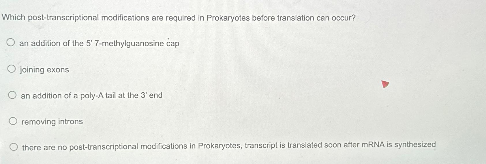 Solved Which post-transcriptional modifications are required | Chegg.com