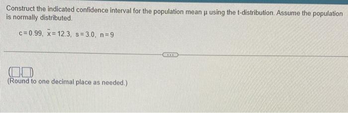 Solved Construct The Indicated Confidence Interval For The