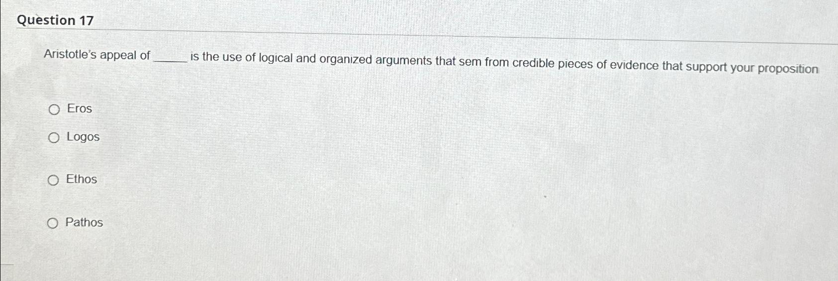 Solved Question 17Aristotle's appeal of is the use of | Chegg.com