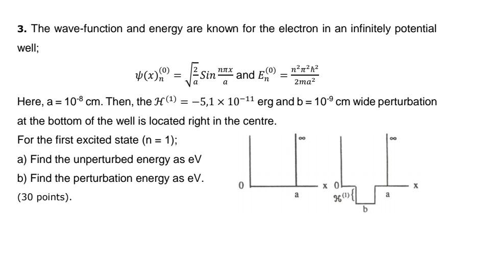 Solved 3. The wave-function and energy are known for the | Chegg.com