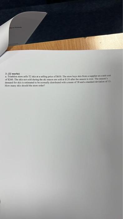 Solved 3. (22 marks) a. Triathion store sells 12 skis at a | Chegg.com
