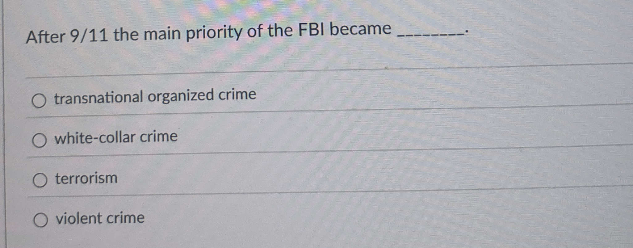 Solved After 9/11 ﻿the main priority of the FBI | Chegg.com
