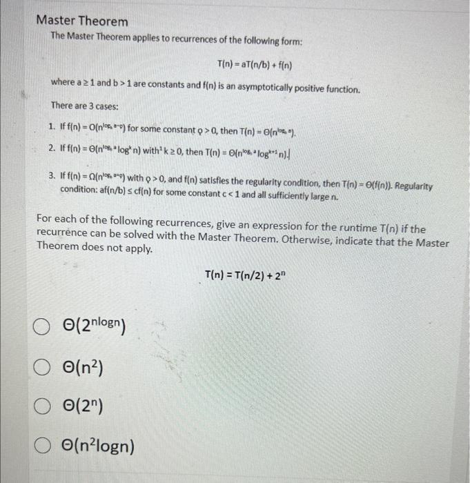 Solved Master Theorem The Master Theorem applies to | Chegg.com