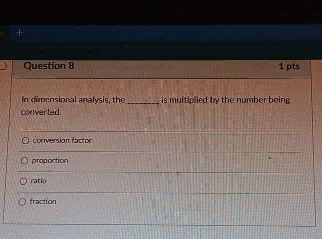 Solved Question 81 ﻿ptsIn dimensional analysis, the is | Chegg.com