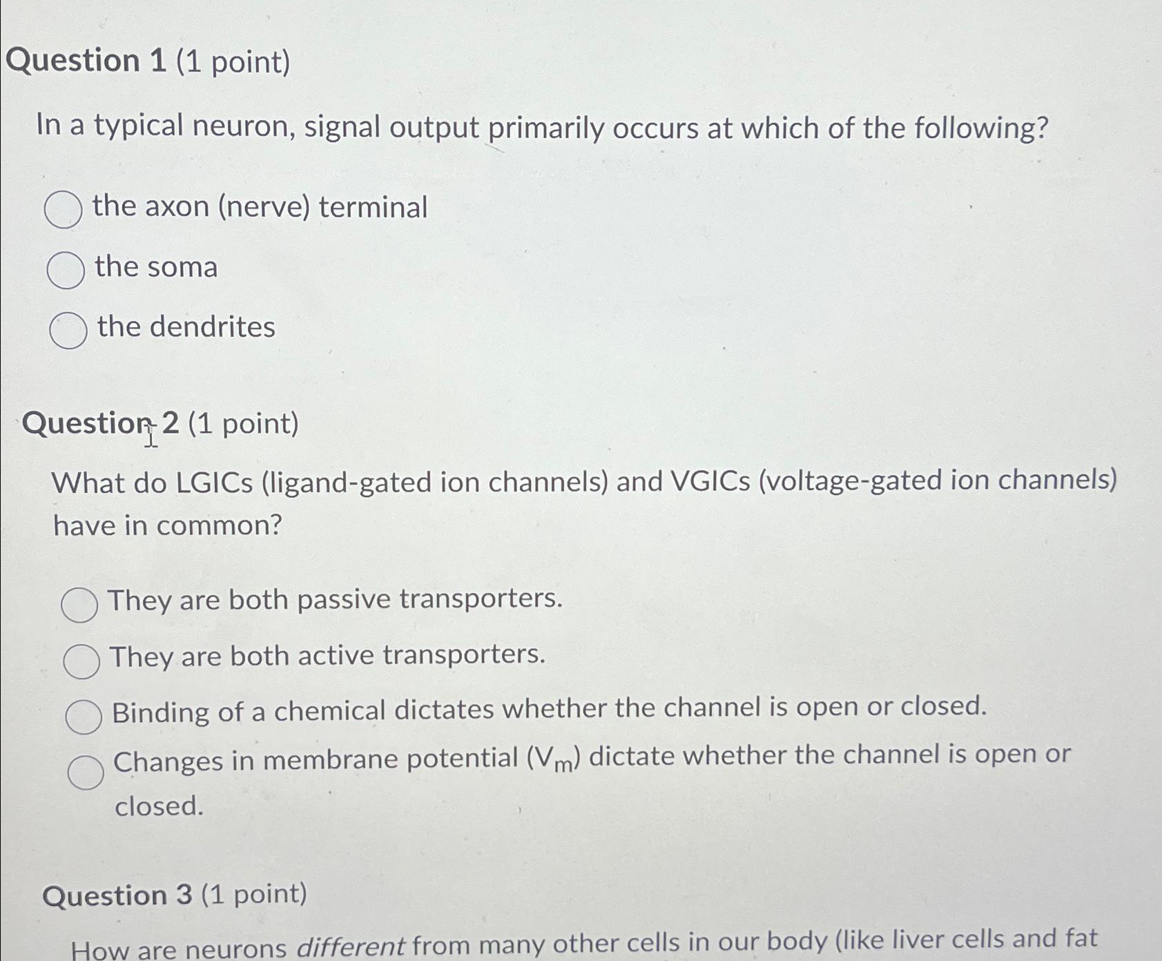 Solved Question 1 (1 ﻿point)In a typical neuron, signal | Chegg.com